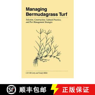 【3-4周达】Managing Bermudagrass Turf: Selection, Construction, Cultural Practices, And Pest Manageme... [9781575041636]