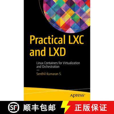 【3-4周达】Practical LXC and LXD : Linux Containers for Virtualization and Orchestration (1st ed.) [9781484230237]