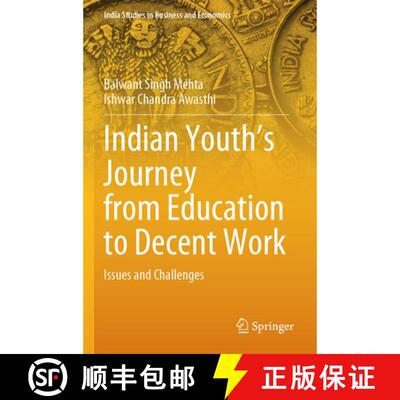 【3-4周达】Indian Youth’s Journey from Education to Decent Work: Issues and Challenges [9789819644773]