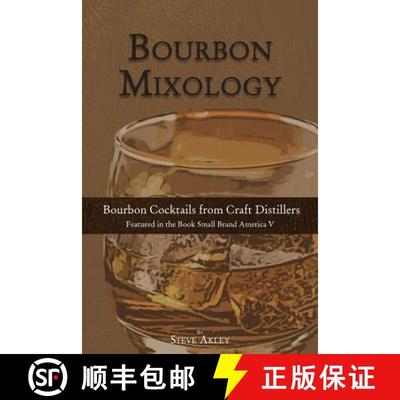 【3-4周达】Bourbon Mixology: Bourbon Cocktails from the Craft Distillers Featured in the Book Small B... [9780990606031]