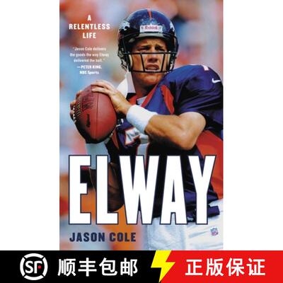 【3-4周达】Elway : A Relentless Life: A Relentless Life [9780316455794]