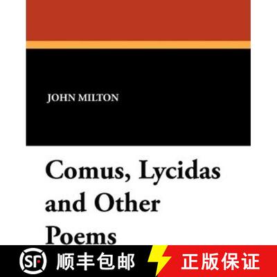 【3-4周达】Comus, Lycidas and Other Poems [9781434423566]