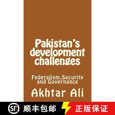 【3-4周达】Pakistan's development challenges: Federalism, Security and Governance [9781452802558]