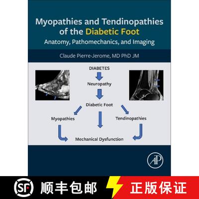【3-4周达】精装 Myopathies and Tendinopathies of the Diabetic Foot: Anatomy, Pathomechanics, and Imaging [9780443339776]