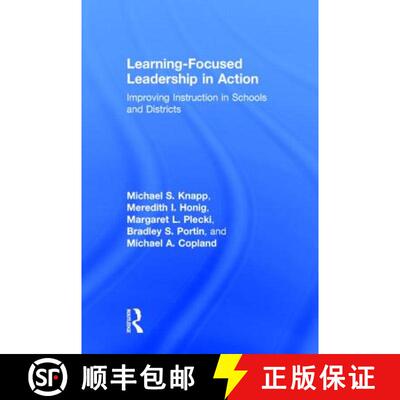 【3-4周达】精装 Learning-Focused Leadership in Action: Improving Instruction in Schools and Districts [9780415716215]