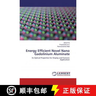 预订 Energy Efficient Novel Nano Gadolinium Aluminate [9786200481597]