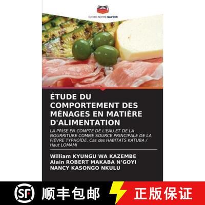 预订 Étude Du Comportement Des Ménages En Matière d'Alimentation [9786206906643]