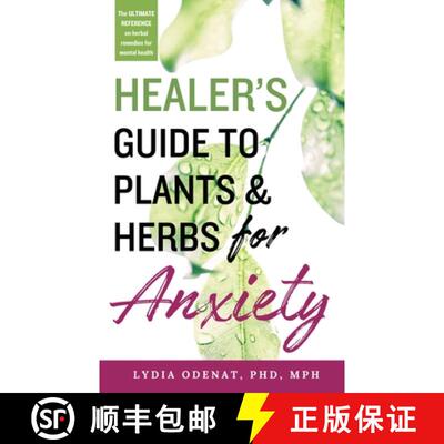 【3-4周达】Healer's Guide to Plants and Herbs for Anxiety: Herbal Remedies for Mental Health [9798988299905]