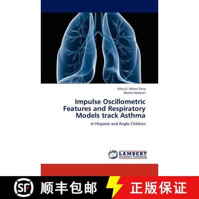 预订 Impulse Oscillometric Features and Respiratory Models track Asthma [9783659266232]