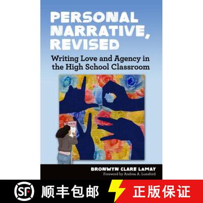 【3-4周达】Personal Narrative, Revised: Writing Love and Agency in the High School Classroom [9780807758083]