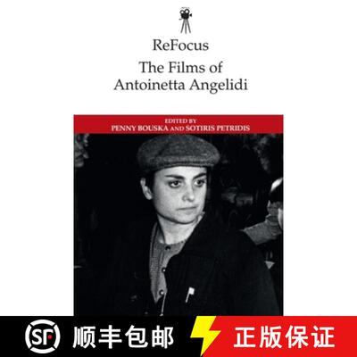 【3-4周达】Refocus: The Films of Antoinetta Angelidi [9781474493703]