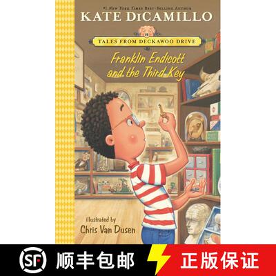 现货 Franklin Endicott and the Third Key: Tales from Deckawoo Drive, Volume Six (An Early Chapter Boo... [9781536226041]