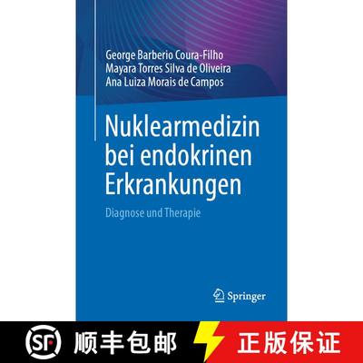 【3-4周达】Nuklearmedizin bei endokrinen Erkrankungen: Diagnose und Therapie [9783031479878]