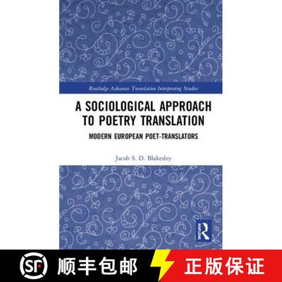 【3-4周达】精装 A Sociological Approach to Poetry Translation: Modern European Poet-Translators [9781138616035]