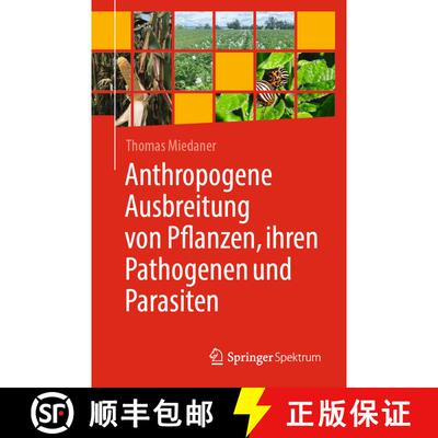【3-4周达】Anthropogene Ausbreitung von Pflanzen, ihren Pathogenen und Parasiten [9783662697146]