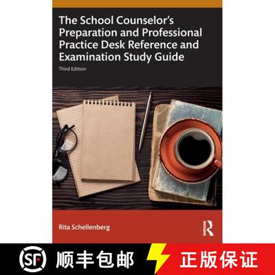【3-4周达】The School Counselor's Preparation and Professional Practice Desk Reference and Examinatio... [9781032634456]