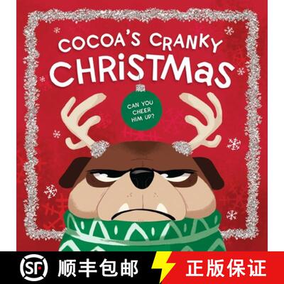 【3-4周达】精装 Cocoa's Cranky Christmas: A Silly, Interactive Story about a Grumpy Dog Finding Holid... [9781400221943]