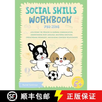 【3-4周达】Social Skills Workbook for Kids: Join Ronny the Frenchie in Learning Communication, Unders... [9781923029217]