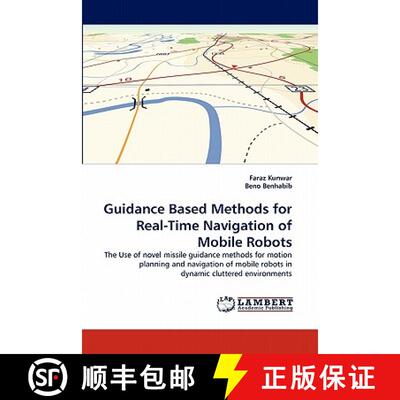 预订 Guidance Based Methods for Real-Time Navigation of Mobile Robots [9783843374583]