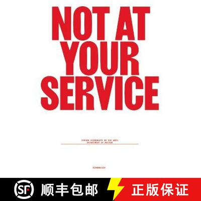 【3-4周达】Not at Your Service – Manifestos for Design [9783035622720]