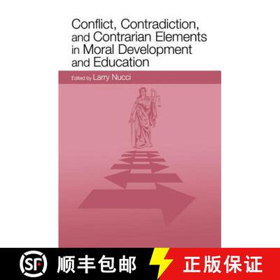 【3-4周达】Conflict, Contradiction, and Contrarian Elements in Moral Development and Education [9781138003941]