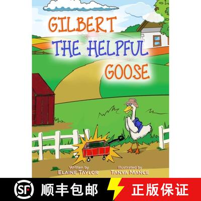 【3-4周达】Gilbert The Helpful Goose [9781943343096]