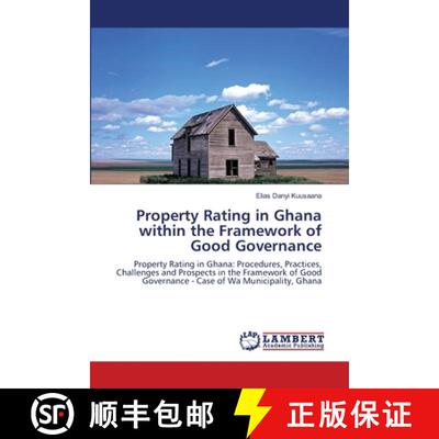 预订 Property Rating in Ghana Within the Framework of Good Governance [9783844311846]