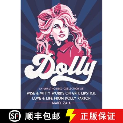 【3-4周达】Dolly : An Unauthorized Collection of Wise & Witty Words on Grit, Lipstick, Love & Life fr... [9781250270313]