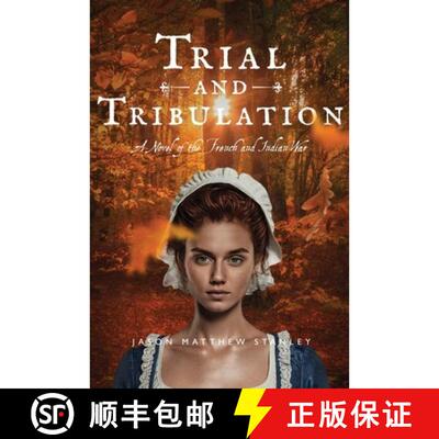 【3-4周达】Trial and Tribulation: A Novel of the French and Indian War [9798999732057]
