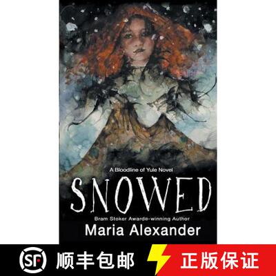 【3-4周达】Snowed: Book 1 in the Bloodline of Yule Trilogy [9781732454200]