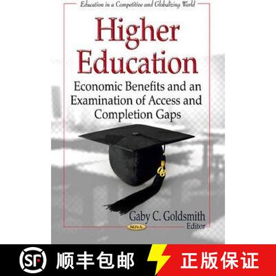 【3-4周达】Higher Education: Economic Benefits and an Examination of Access and Completion Gaps [9781626183339]