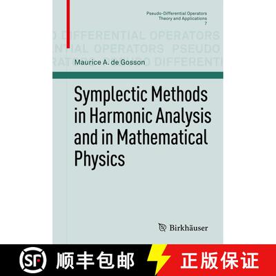 【3-4周达】Symplectic Methods in Harmonic Analysis and in Mathematical Physics [9783764399917]