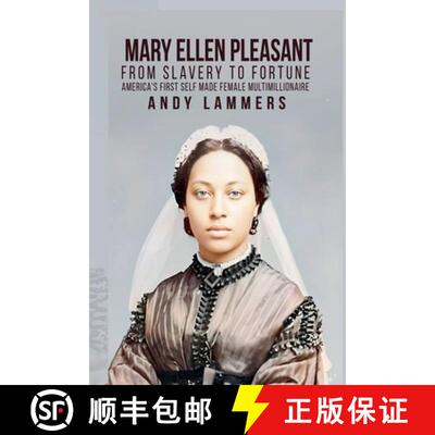 【3-4周达】Mary Ellen Pleasant: From Slavery to Fortune America's First Self Made Female  Multimillio... [9798232202750]