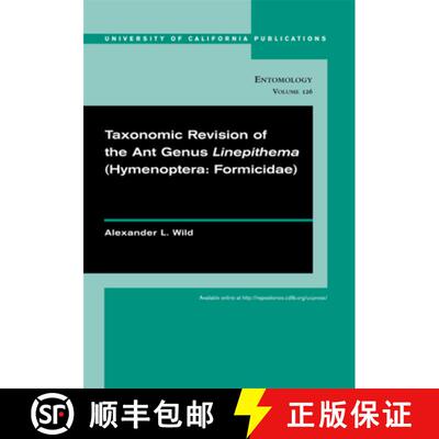 【3-4周达】Taxonomic Revision of the Ant Genus Linepithema (Hymenoptera: Formicidae): Volume 126 (Fir... [9780520098589]