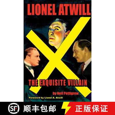 【3-4周达】Lionel Atwill The Exquisite Villain [9781936168484]