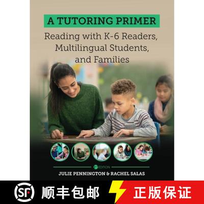 【3-4周达】A Tutoring Primer: Reading with K-6 Readers, Multilingual Students, and Families [9781793554048]