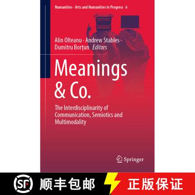 【3-4周达】精装 Meanings & Co.: The Interdisciplinarity of Communication, Semiotics and Multimodality... [9783319919850]