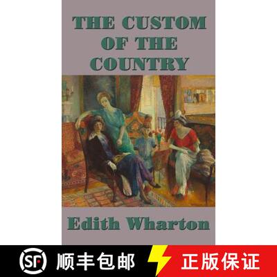 【3-4周达】精装 The Custom of the Country: A Novel of Ambition, Society, and the Price of Success [9781515438786]