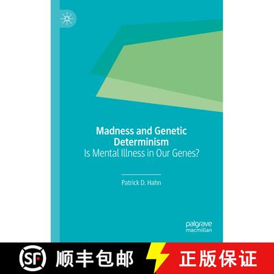 【3-4周达】Madness and Genetic Determinism : Is Mental Illness in Our Genes? [9783030218652]