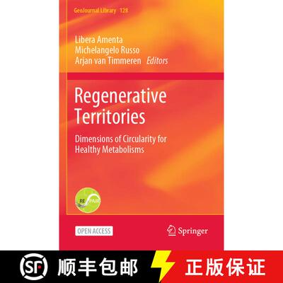 【3-4周达】Regenerative Territories : Dimensions of Circularity for Healthy Metabolisms (1st ed. 2022) [9783030785383]