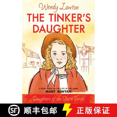【3-4周达】The Tinker's Daughter: A Story Based on the Life of the Young Mary Bunyan [9780802440990]