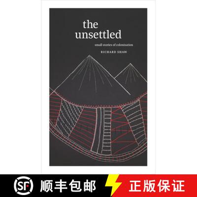 【3-4周达】The Unsettled: Small Stories of Colonisation [9781991016683]