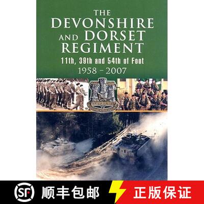 【3-4周达】精装 Devonshire and Dorset Regiment: 11th, 29th and 54th of Foot 1958-2007: 11th, 29th and... [9781844155538]