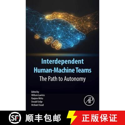 【3-4周达】Interdependent Human-Machine Teams: The Path to Autonomy [9780443292460]