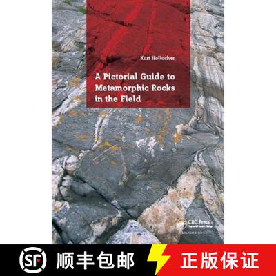 【3-4周达】A Pictorial Guide to Metamorphic Rocks in the Field [9781138418660]
