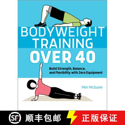 【3-4周达】Bodyweight Training Over 40: Build Strength, Balance, and Flexibility with Zero Equipment [9781638788867]