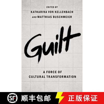 【3-4周达】精装 Guilt: A Force of Cultural Transformation [9780197557433]