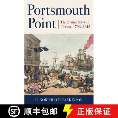 【3-4周达】Portsmouth Point : The British Navy in Fiction, 1793-1815 [9781590138069]