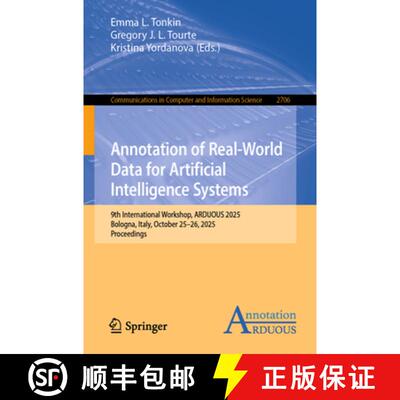 【3-4周达】Annotation of Real-World Data for Artificial Intelligence Systems: 9th International Works... [9783032091161]