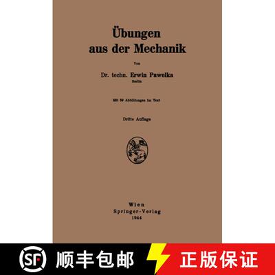【3-4周达】UEbungen Aus Der Mechanik (3. Auflage 1944) [9783709151839]